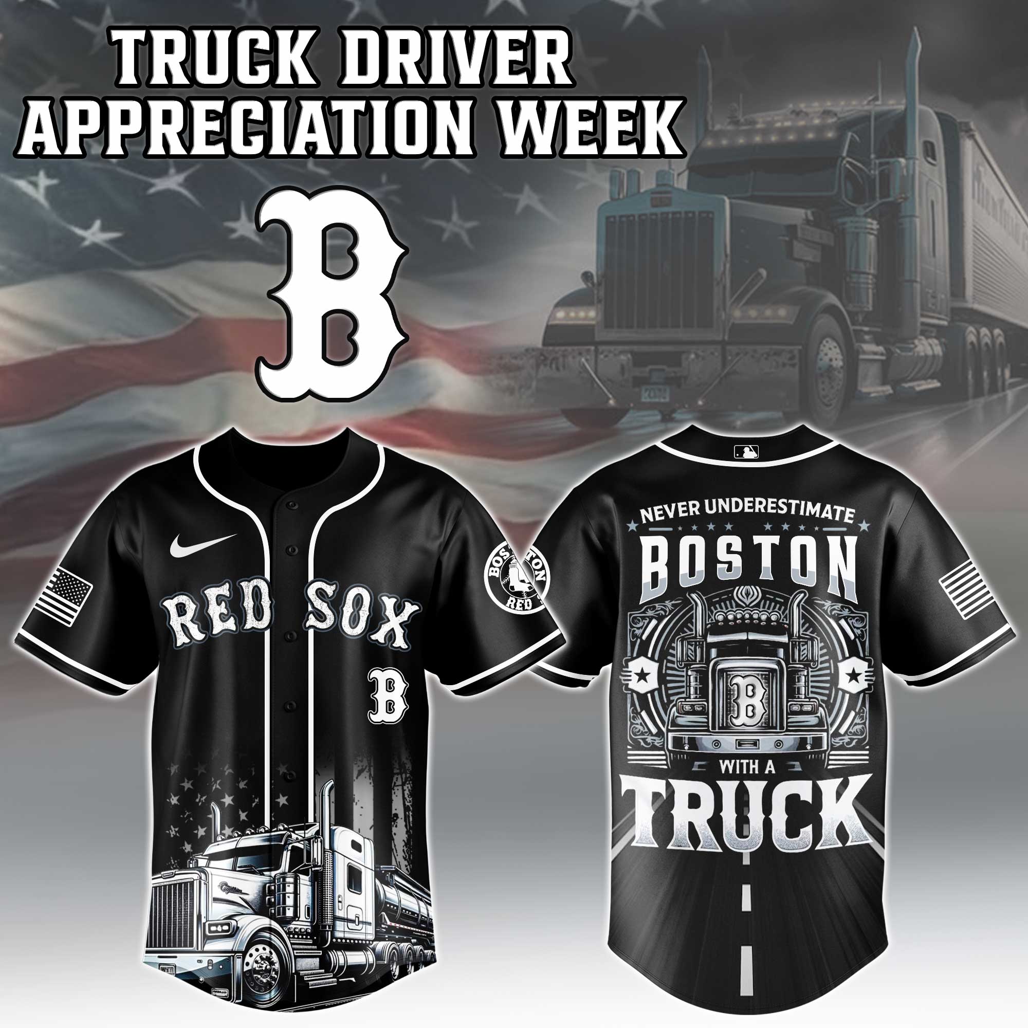 Boston Red Sox MLB X Nation Truck Driver Appreciation Week Limited ...